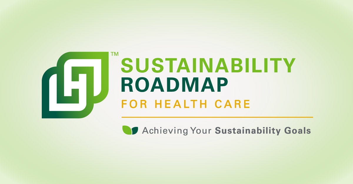 ASHE Sustainability for Health Care - Achieving Your Sustainability Goals | ASHE