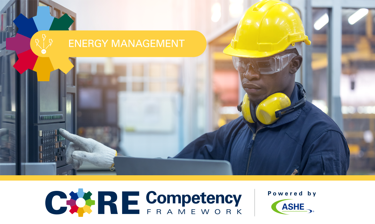 Energy Management: ASHE Core Competency Framework™ | ASHE